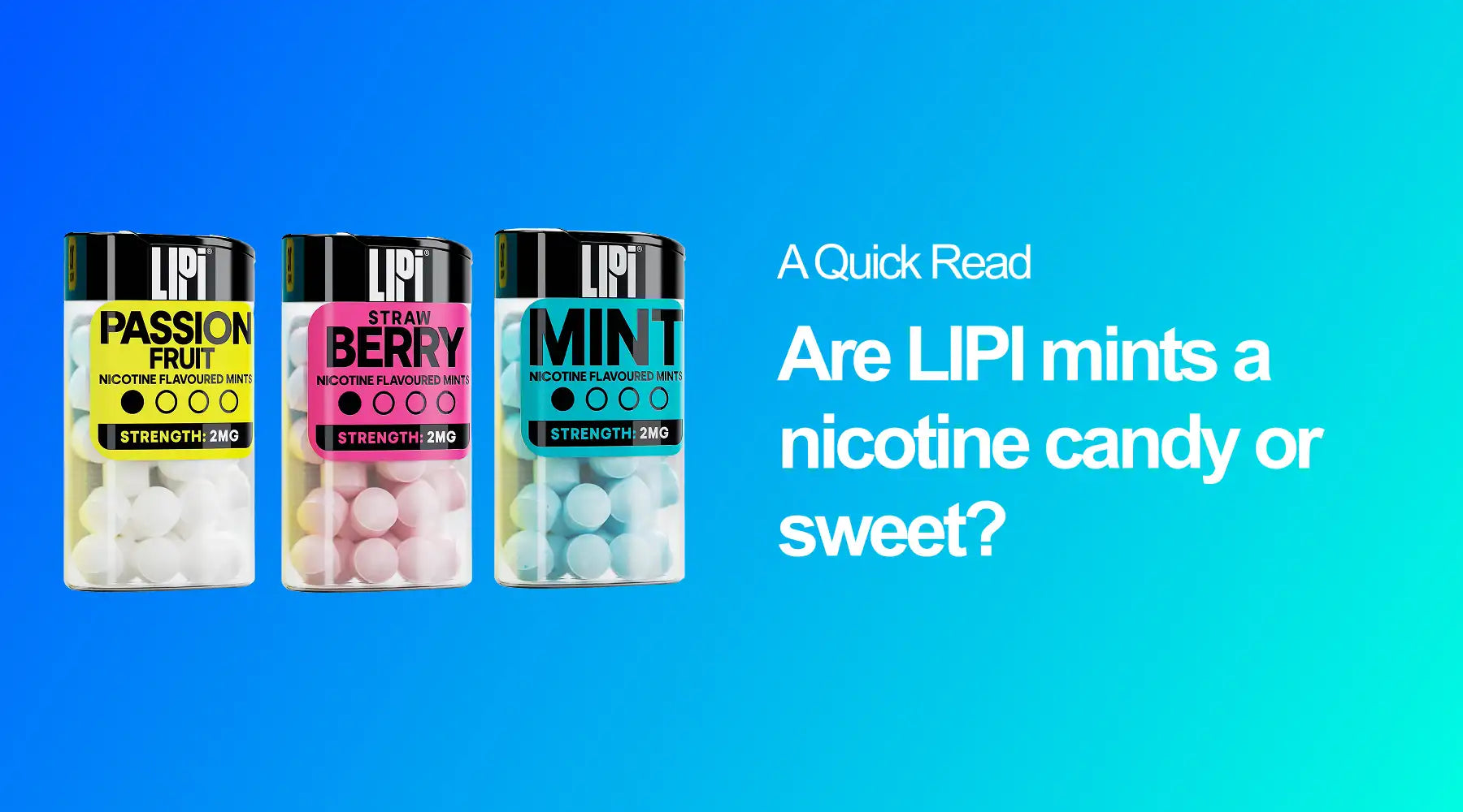 Are LIPI Mints a Nicotine Sweet or Candy, or Lozenge? – E-XHALE