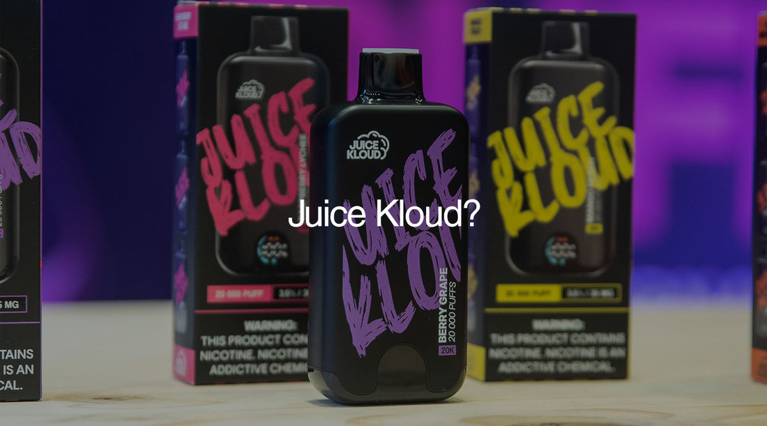 What Actually is Juice Kloud? – E-XHALE